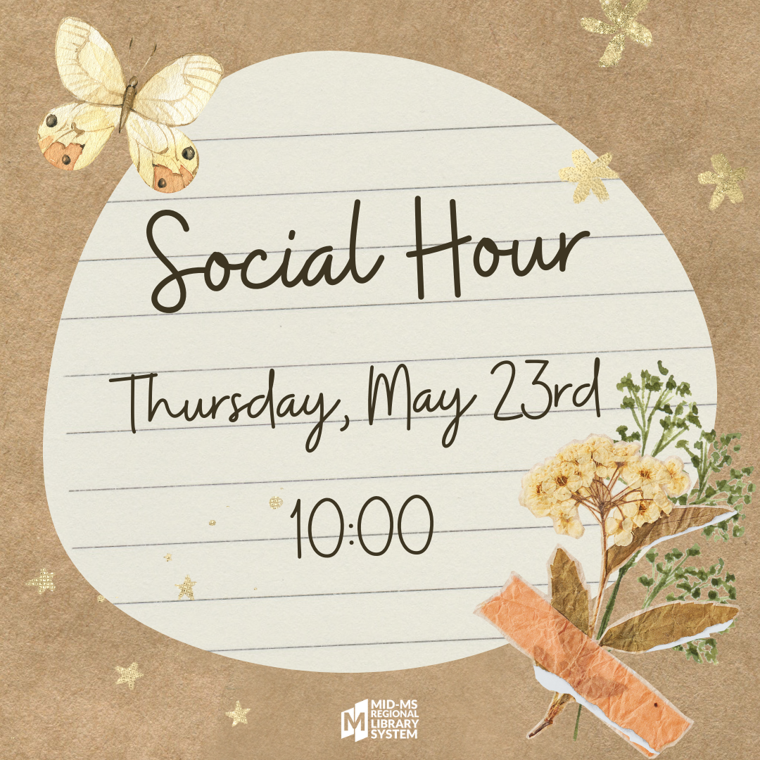 Social Hour – Mid-MS Regional Library System