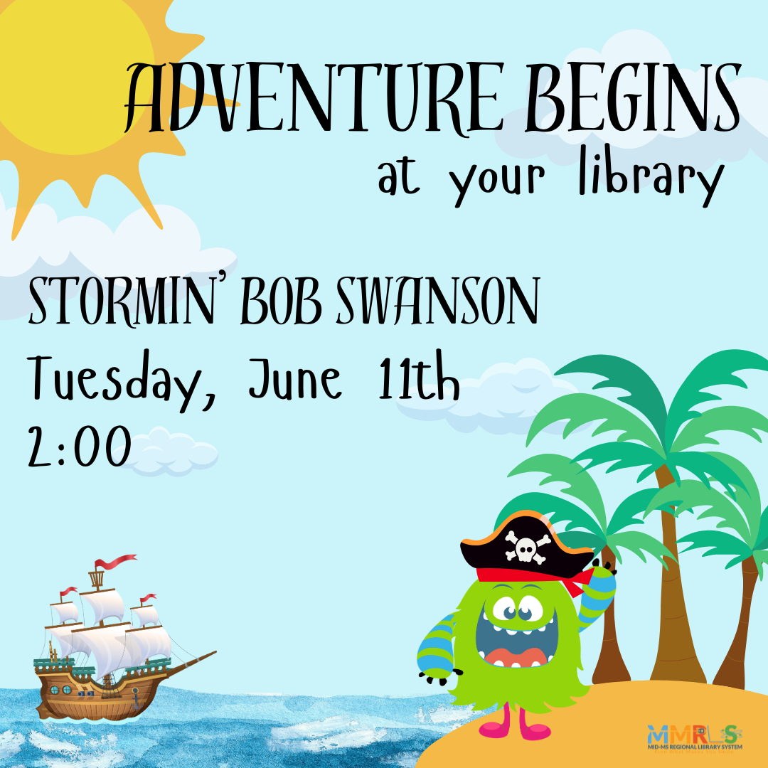 Stormin’ Bob Swanson – Mid-MS Regional Library System