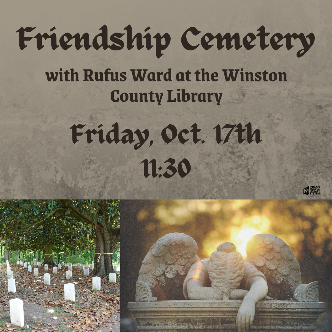 Friendship Cemetery with Rufus Ward – Mid-MS Regional Library System